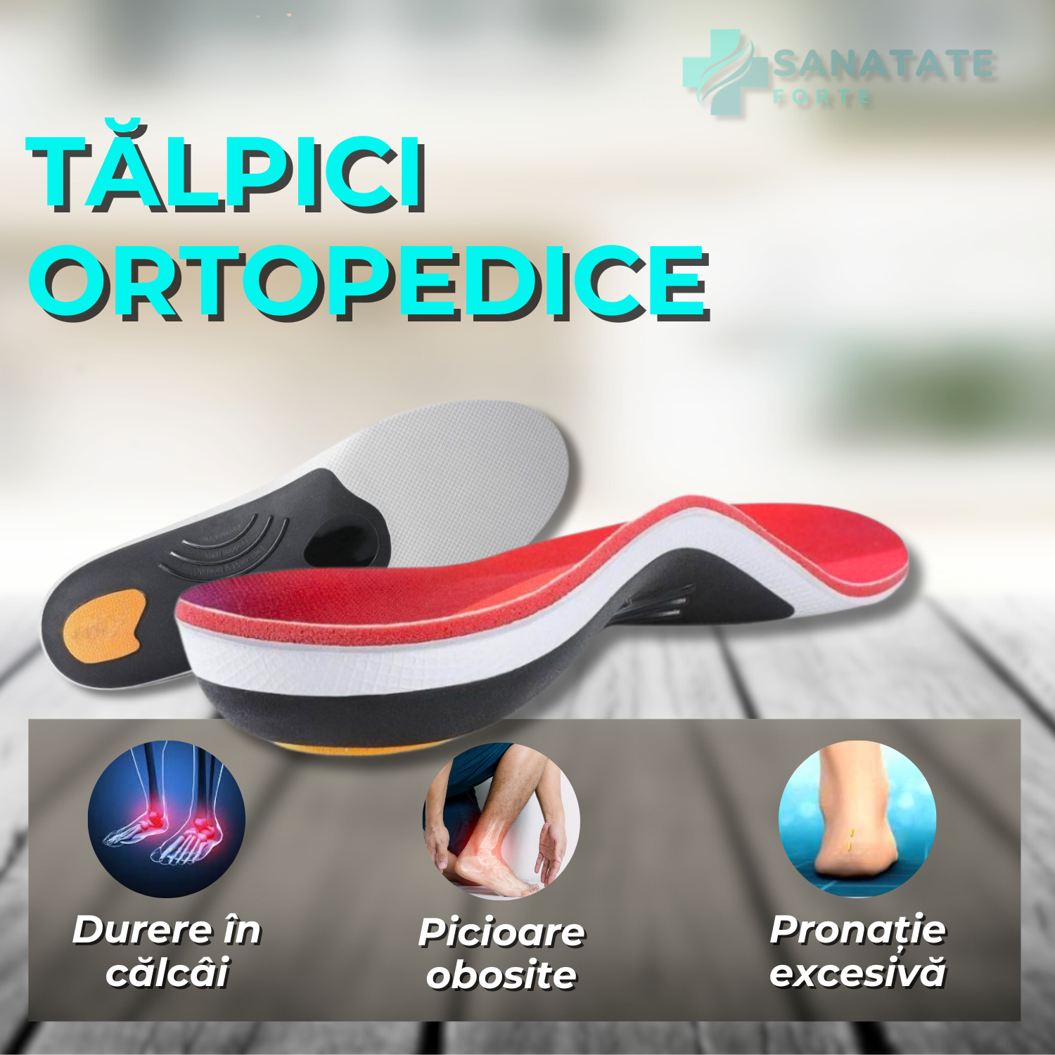 Talpici ortopedice – Sanatate Forte